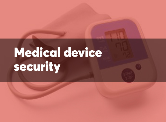 9 important steps in securing medical devices - Health Data Management